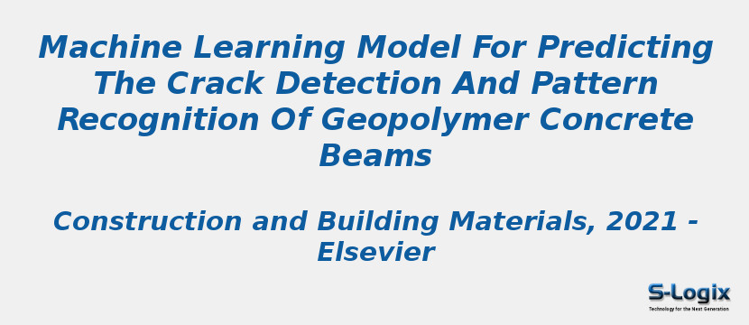 Machine learning model for predicting the crack detection | S-Logix