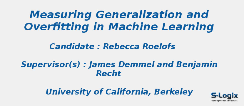 Measuring Generalization and Overfitting - PHD Thesis | S-Logix