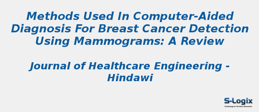 Diagnosis For Breast Cancer Detection Using Mammograms S Logix