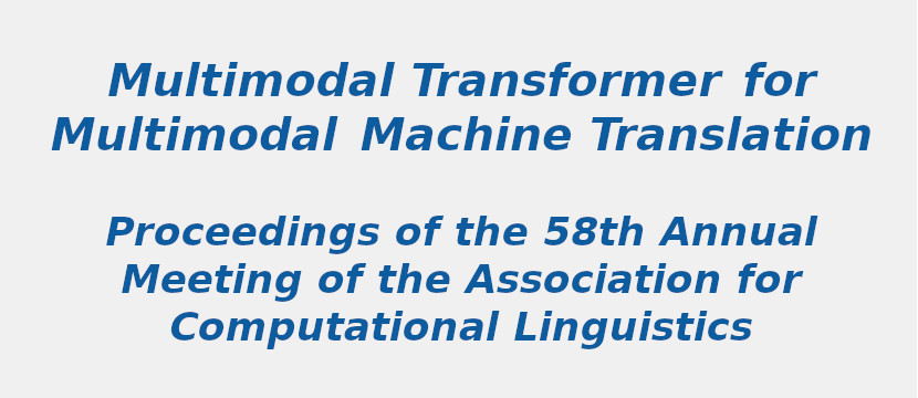 Multimodal Transformer For Multimodal Machine Translation S Logix