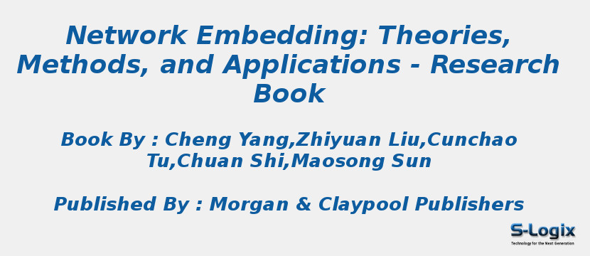 Best Books in Network Embedding: Theories, Methods | S-Logix