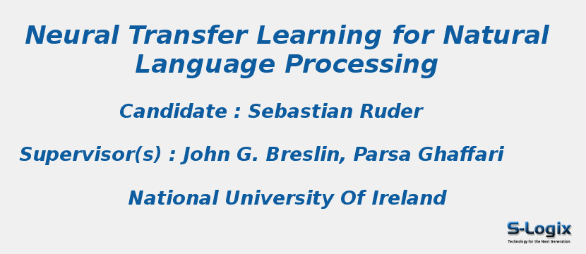 Neural Transfer Learning - PHD Thesis | S-Logix