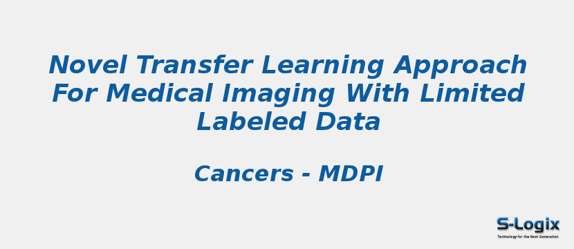 Transfer Learning for Medical Imaging with Labeled Data | S-Logix