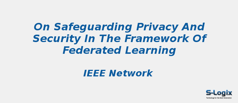On Safeguarding Privacy And Security In The Framework S Logix