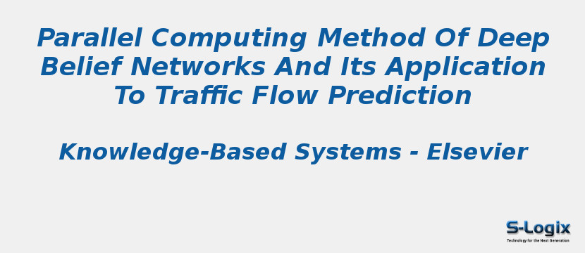Deep belief networks for traffic flow prediction-Python Project | S-Logix