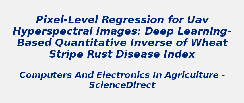 Pixel-level regression for UAV hyperspectral images | S-Logix
