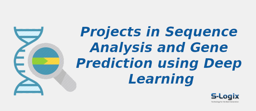 Python Projects In Sequence Analysis And Gene Prediction Using Deep
