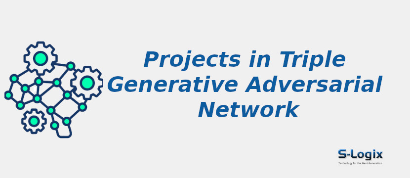 Interesting Python Projects in Triple Generative Adversarial Network | S-Logix