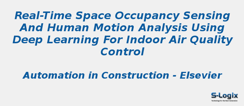 Real Time Space Occupancy Sensing And Human Motion Analysis S Logix