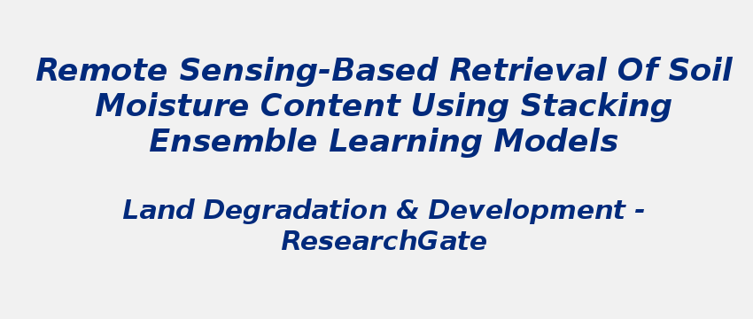 Remote sensing‐based retrieval of soil moisture content | S-Logix