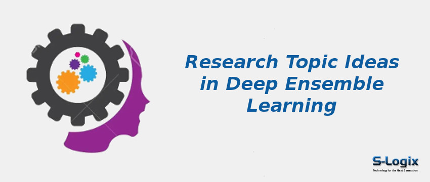 Deep Ensemble Learning | S-Logix