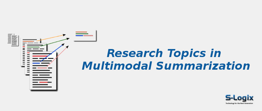 Multimodal Summarization S Logix
