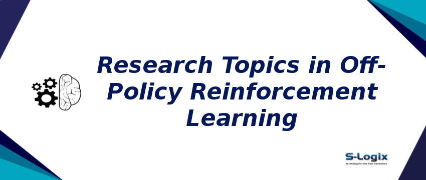 Off-Policy Reinforcement Learning | S-Logix
