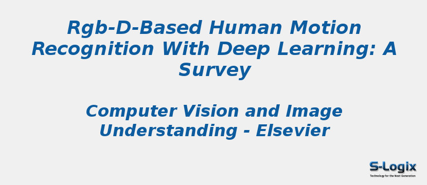 Rgb D Based Human Motion Recognition With Deep Learning S Logix