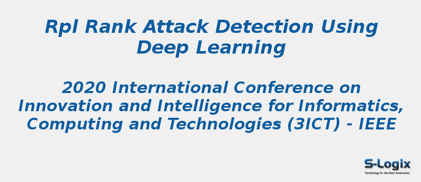 Rpl Rank Attack Detection Using Deep Learning S Logix