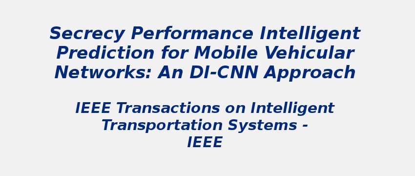 Secrecy Performance For Mobile Vehicular Networks S Logix