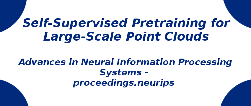 Trending Topics in Self-supervised pretraining for large-scale point clouds | S-Logix