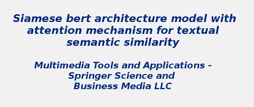 Bert Architecture Model With Textual Semantic Similarity S Logix