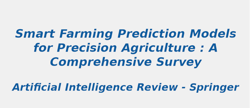Smart farming prediction models for precision agriculture | S-Logix