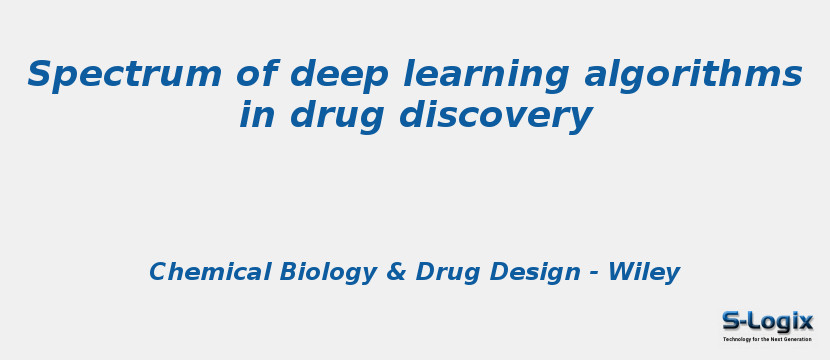 Spectrum Of Deep Learning Algorithms In Drug Discovery S Logix