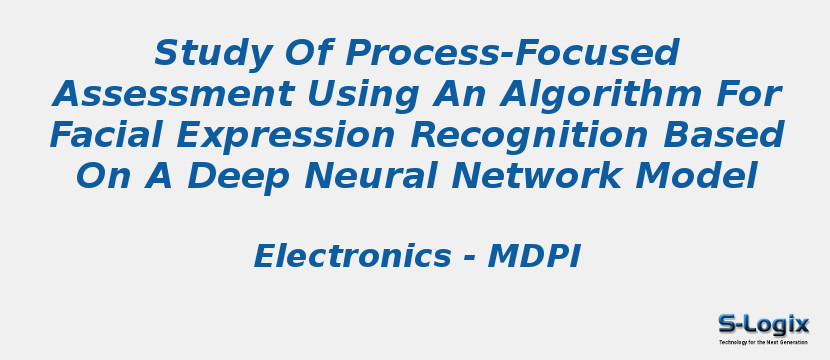 Study of Process-Focused Assessment Using an Algorithm | S-Logix