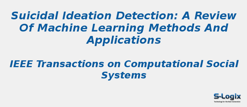 Suicidal Ideation Detection A Review Of Machine Learning S Logix