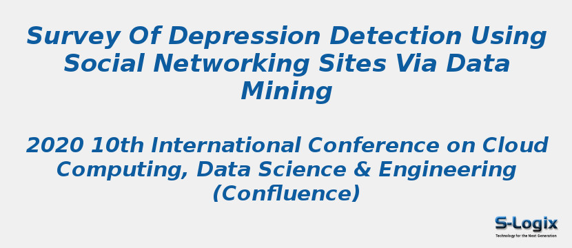 Survey Of Depression Detection Using Social Networking S Logix
