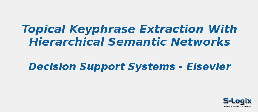Keyphrase Extraction With Hierarchical Semantic Networks S Logix
