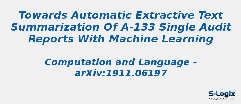 Text Summarization Of A 133 Single Audit Reports With Machine S Logix