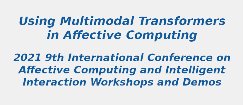 Best Research Topic In Using Multimodal Transformers In Affective Computing S Logix