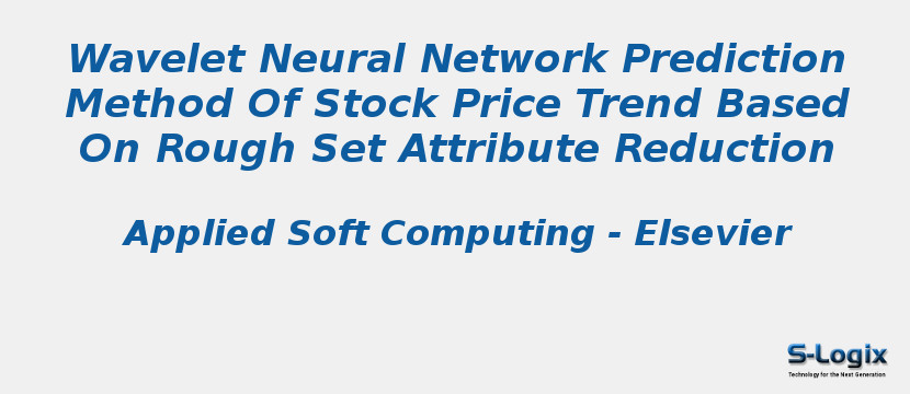Wavelet Neural Network Prediction Method Of Stock Price Trend Python Project S Logix