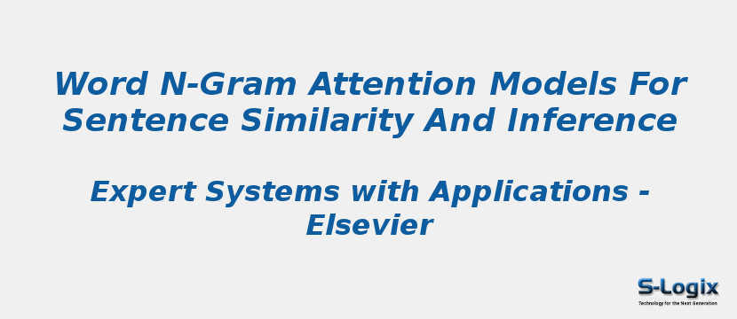 Word N-Gram Attention Models for Sentence Similarity | S-Logix
