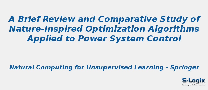 Nature Inspired Optimization Algorithms Applied To Power S Logix