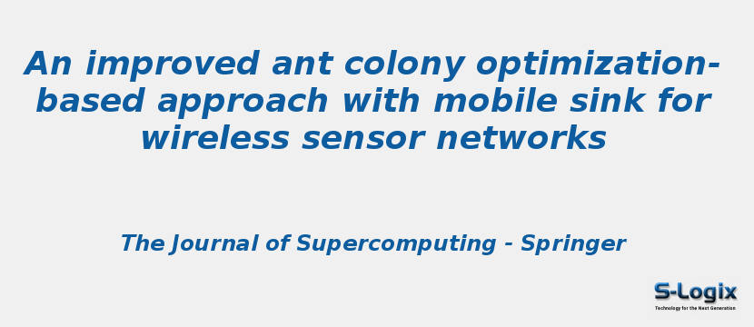 Ant Colony Optimization Based Approach With Mobile Sink For Wsn S Logix