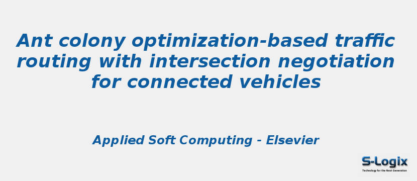 Aco Based Traffic Routing With Intersection Negotiation S Logix