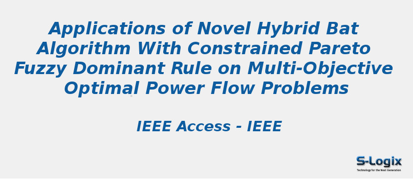 Novel Hybrid Bat Algorithm With Constrained Pareto Fuzzy Dominant Rule