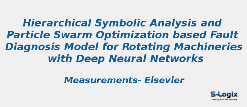 Particle Swarm Optimization Based Fault Diagnosis Model For Rotating Machineries S Logix