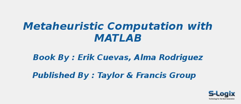 Leading Research Books in Metaheuristic Computation with MATLAB | S-Logix