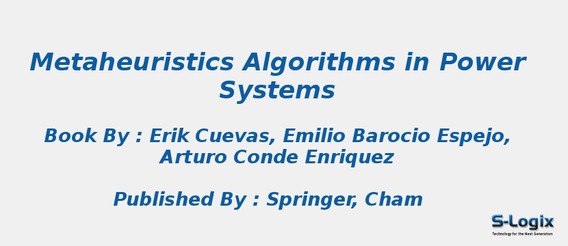 Leading Research Books in Metaheuristics Algorithms in Power Systems | S-Logix