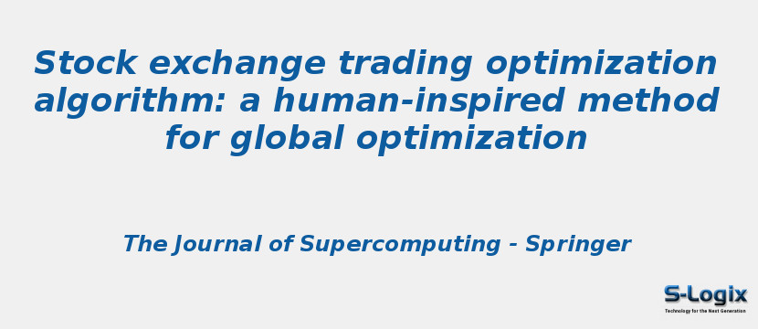 Stock exchange trading optimization algorithm:a human-inspired | S-Logix