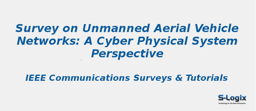 A Survey On Unmanned Aerial Vehicle Networks S Logix