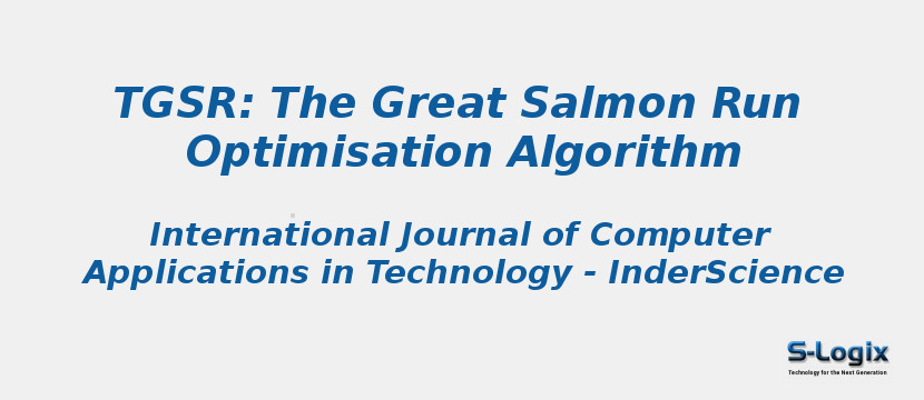 Tgsr The Great Salmon Run Optimisation Algorithm S Logix 9111