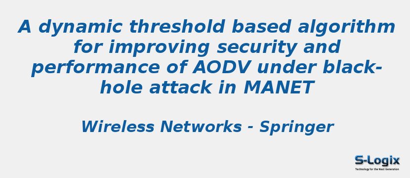 A Dynamic Threshold Based Algorithm For Improving Security And Performance Of Aodv In Manet