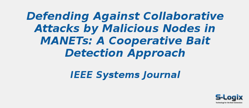 Defending Against Collaborative Attacks By Malicious Nodes In Manets