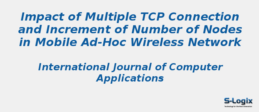Impact Of Multiple Tcp Connection And Increment Of Number Of Nodes In Manet Ns2 Projects S Logix