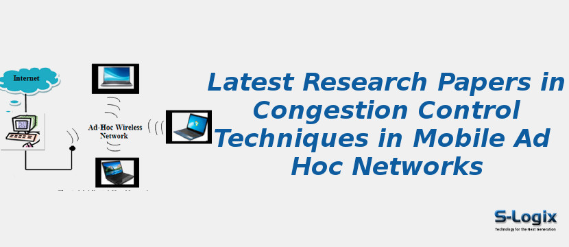 Top 50 Research Papers In Congestion Control Methods In Manets S Logix