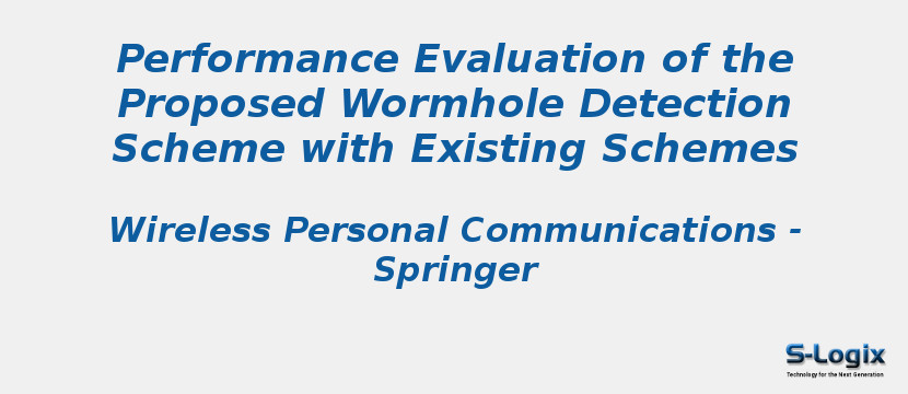 Performance Evaluation Of The Proposed Wormhole Detection Ns2 Projects S Logix S Logix