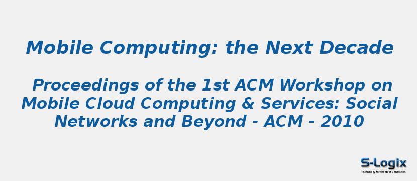 Mobile Computing: the Next Decade | S-Logix