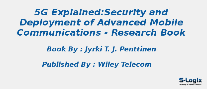 Security and Deployment of Advanced Mobile Communication | S-Logix