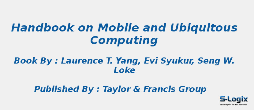 Top Research Books in Handbook on Mobile and Ubiquitous Computing | S-Logix